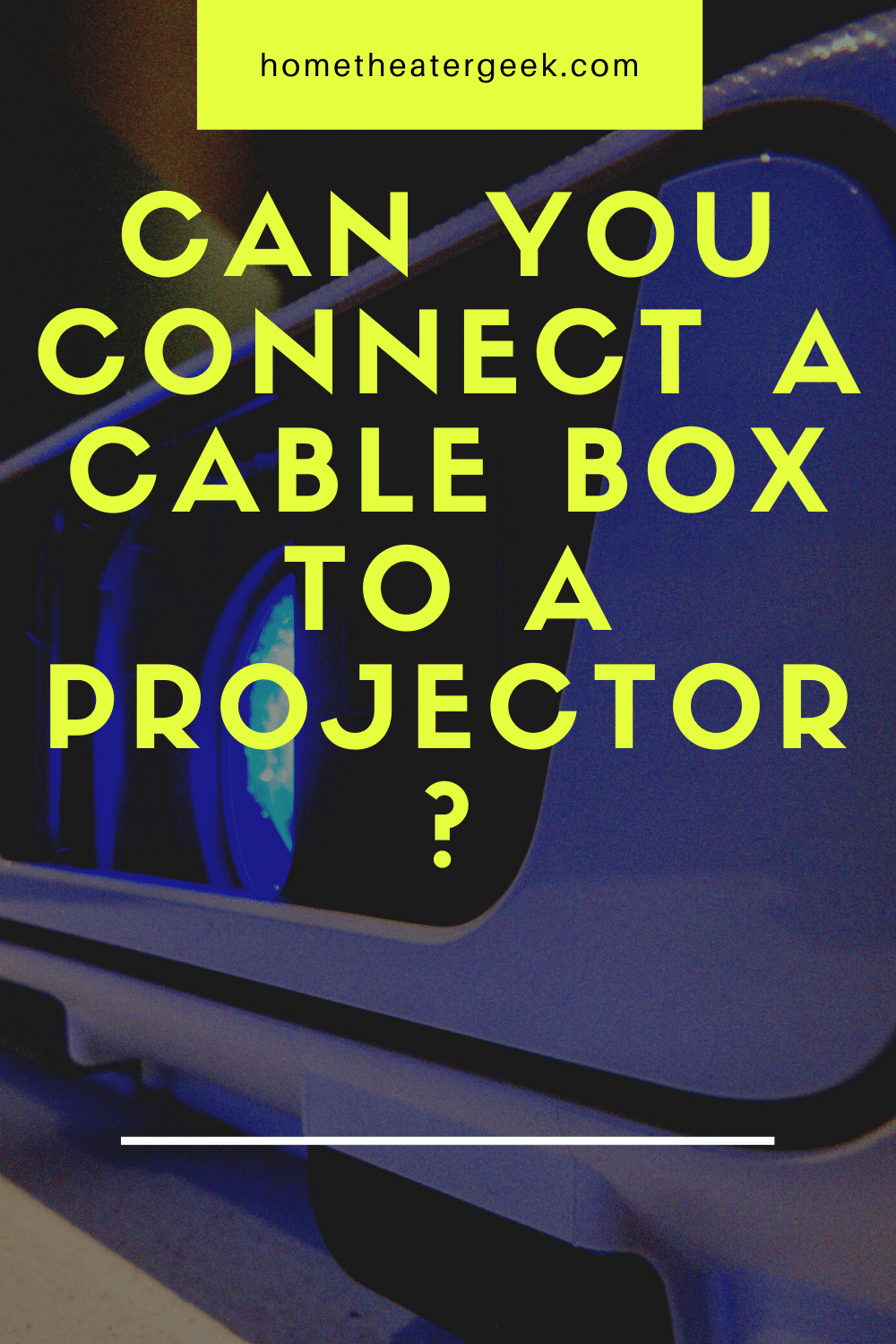 Learn How to Can You Connect a Cable Box to a Projector? from the Pros ...